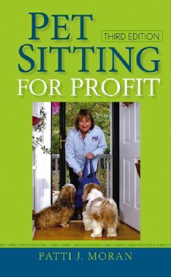 Pet Sitting For Profit, Thir