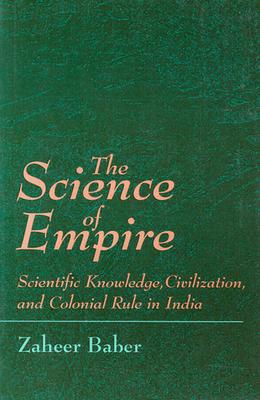 Science of Empire: Scientific Knowledge,