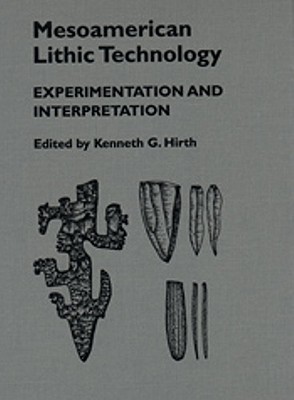 Mesoamerican Lithic Technology: