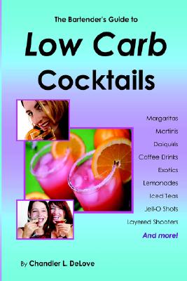 The Bartender's Guide to Low Carb