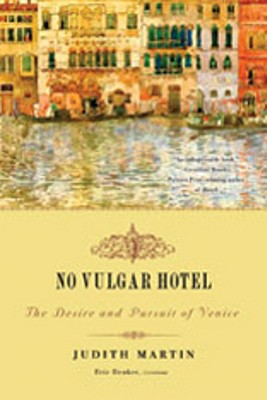 No Vulgar Hotel: The Desire and Pursuit
