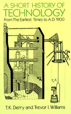 A Short History of Technology: From the