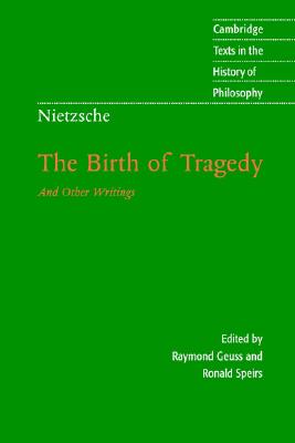 Nietzsche: The Birth of Tragedy and