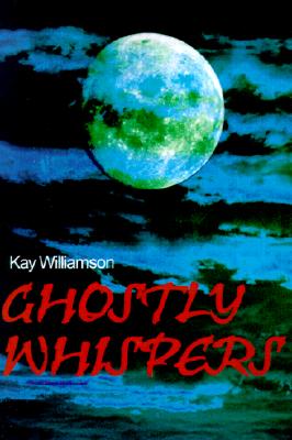 Ghostly Whispers