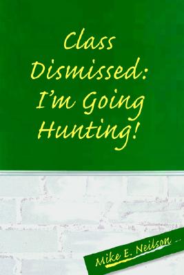 Class Dismissed: I'm Go