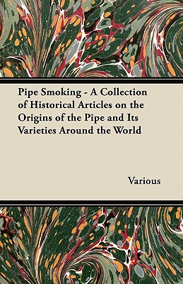 Pipe Smoking - A Collection of