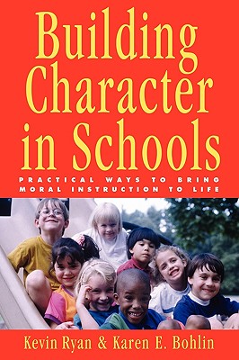 Building Character In Schools: Practical