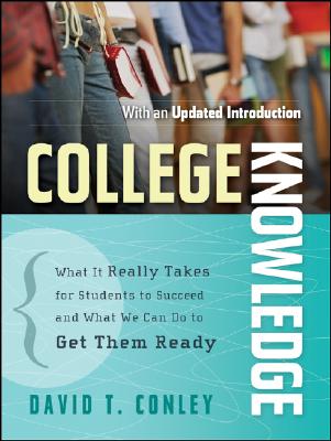 College Knowledge: What It Really Takes