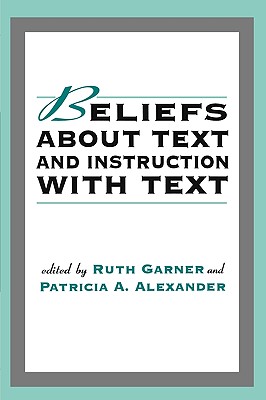 Beliefs about Text and Instruction with