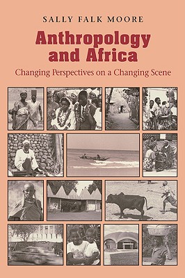 Anthropology and Africa Anthropology and