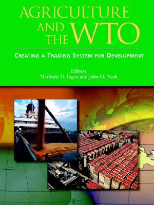 Agriculture and the Wto: Creating