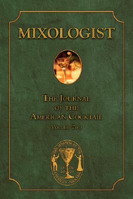 Mixologist: The Journal of the American
