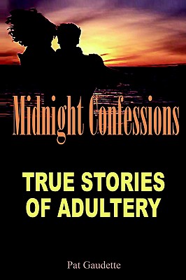 Midnight Confessions: True Stories of