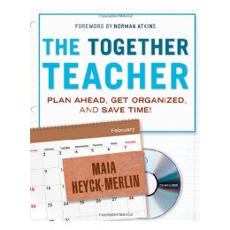The Together Teacher: Plan Ahead, Get
