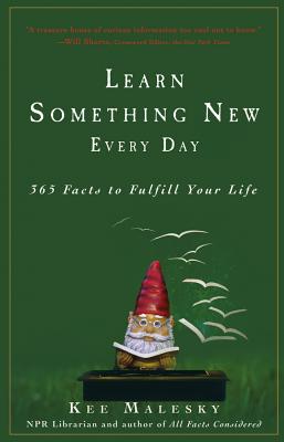 Learn Something New Every Day: 365 Facts