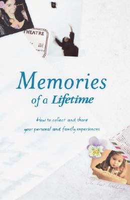 Memories of a Lifetime: How to Collect