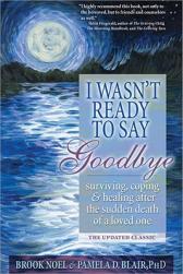I Wasn't Ready to Say Goodbye:
