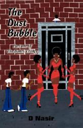 The Dust Bubble: Part One of the Bones