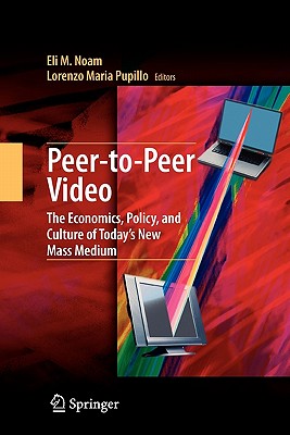 Peer-To-Peer Video: The Economics,