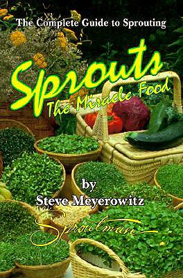 Sprouts: The Miracle Food: The Complete