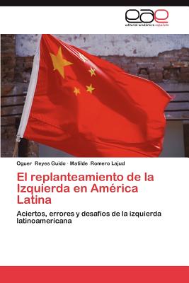 El Replanteamiento de La Izquierda En Am