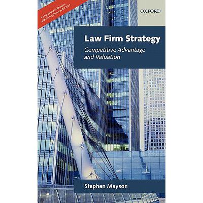 Law Firm Strategy: Competitive Advantage and...