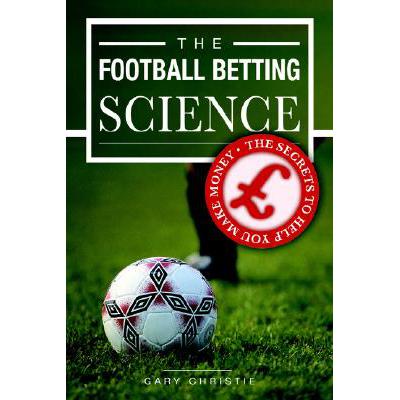 The Football Betting Science