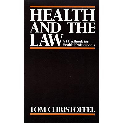Health and the Law: A Handbook for Health Professionals