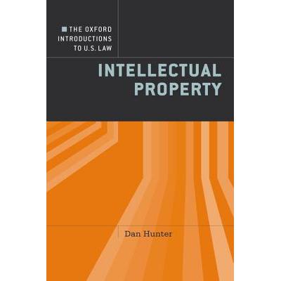 Oxford Introductions to U.S. Law: Intellectu...