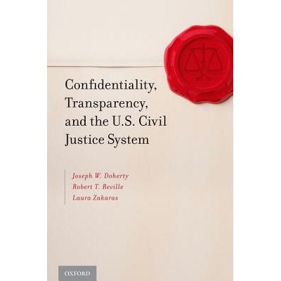 Confidentiality, Transparency, and the U.S. ...