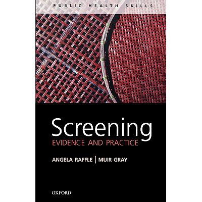 Screening: Evidence and Practice