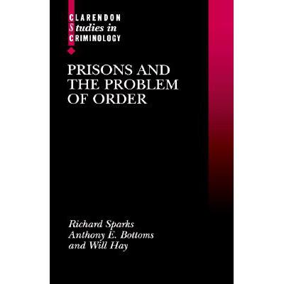 Prisons and the Problem of Order