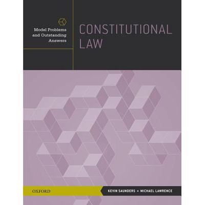 Constitutional Law: Model Problems and Outstanding Answers