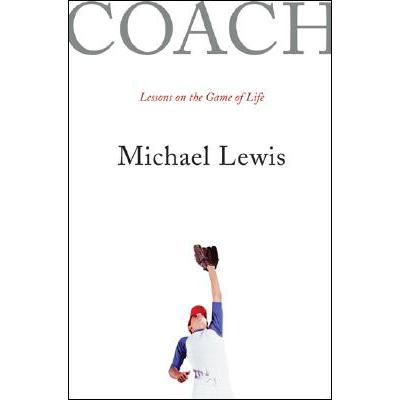 Coach: Lessons on the Game of Life