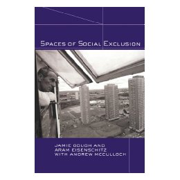 Spaces of Social Exclusion
