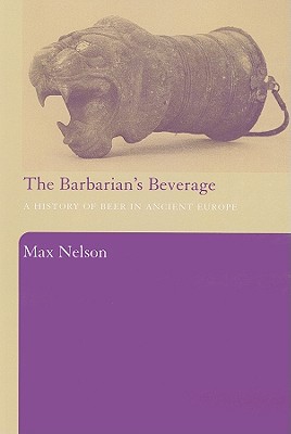 The Barbarian's Beverage: A History of