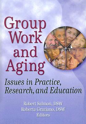 Group Work and Aging: Issues in