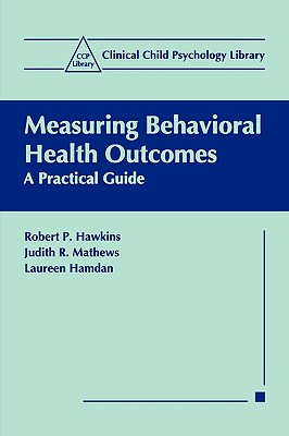 Measuring Behavioral Health Outcomes: A