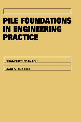 Pile Foundations In Engineering