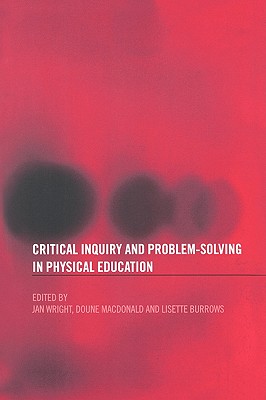 Critical Inquiry and Problem Solving in