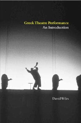 Greek Theatre Performance: A