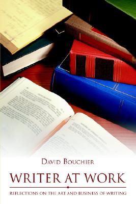 Writer at Work: Reflections on the Art