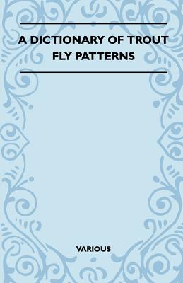 A Dictionary of Trout Fly