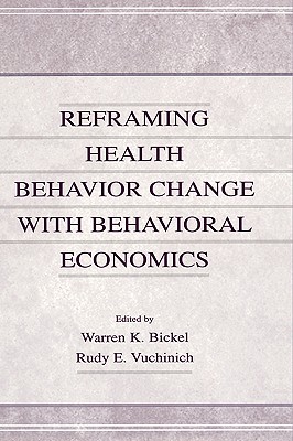 Reframing Health Behavior Change