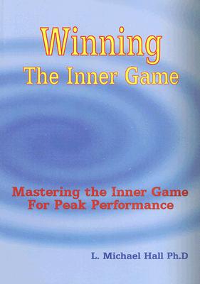 Winning the Inner Game: Mastering the