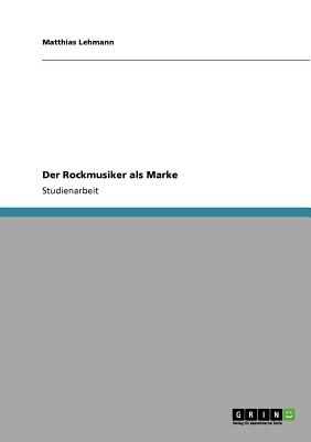 Der Rockmusiker ALS Marke