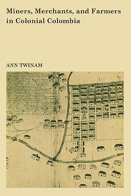 Miners, Merchants, and Farmers