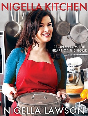 Nigella Kitchen: Recipes from the Heart