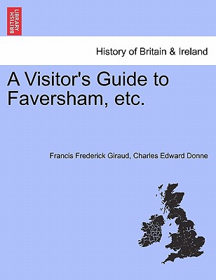 A Visitor's Guide to Faversham,