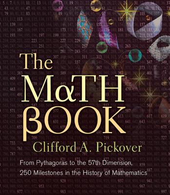 The Math Book: From Pythagoras to the 57th Dime...